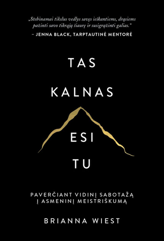 Tas kalnas esi tu kaina nuo 12.44 € | Kainos.lt