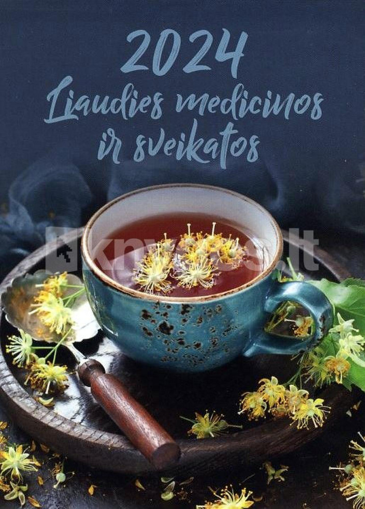 2024 m. plėšomas sieninis kalendorius. Liaudies medicinos ir sveikatos ...