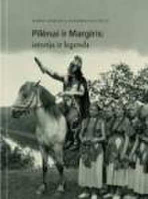 pilenai ir margiris istorija ir legenda kaina nuo 6.30 € (2 pard.)